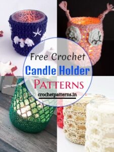 Free Crochet Candle Holder Patterns To Organize Your Home