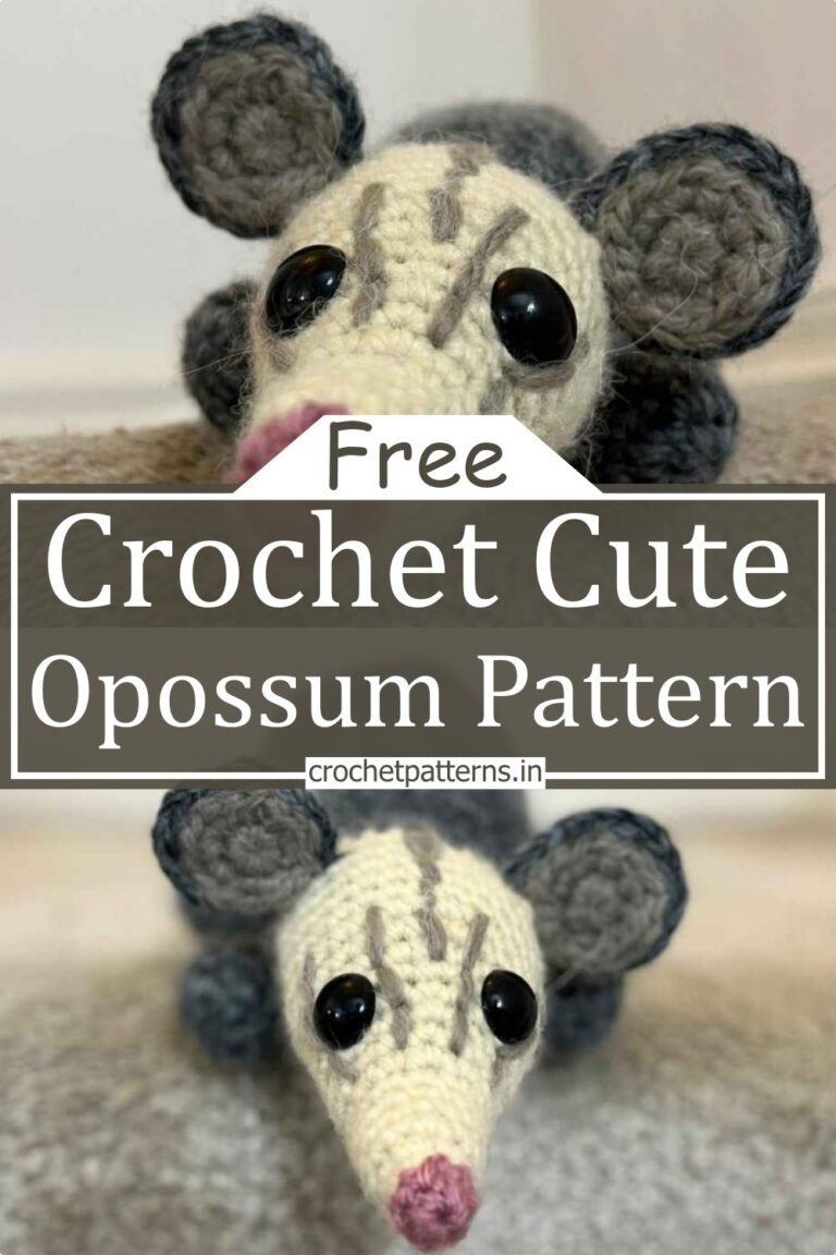 5 Free Crochet Opossum Patterns For Cutest Amigurumi