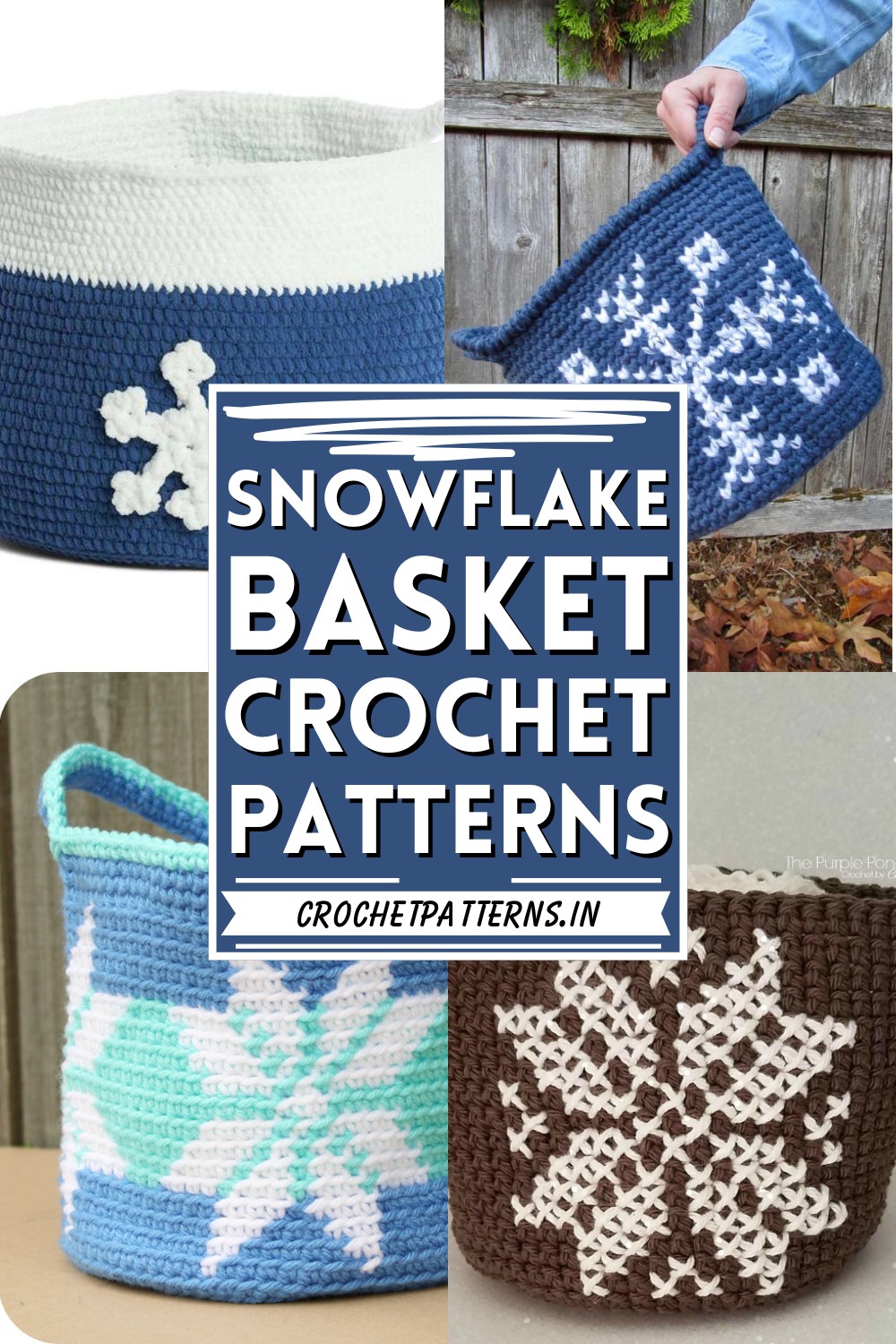 Crochet Snowflake Basket Patterns For Winter Themed Decor