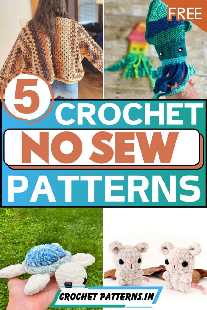 Crochet No-Sew Patterns For Amigurumi & Wearables