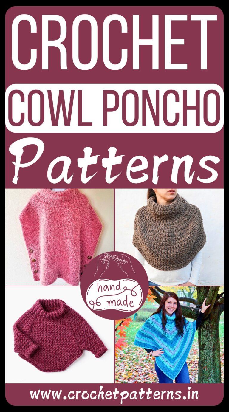 9 Cozy Crochet Cowl Poncho Patterns For Winter Season