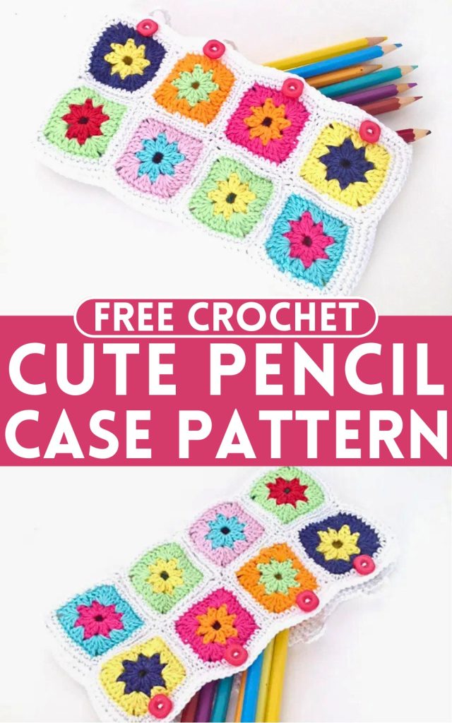 5 Easy To Make Colorful Crochet Pencil Case Patterns