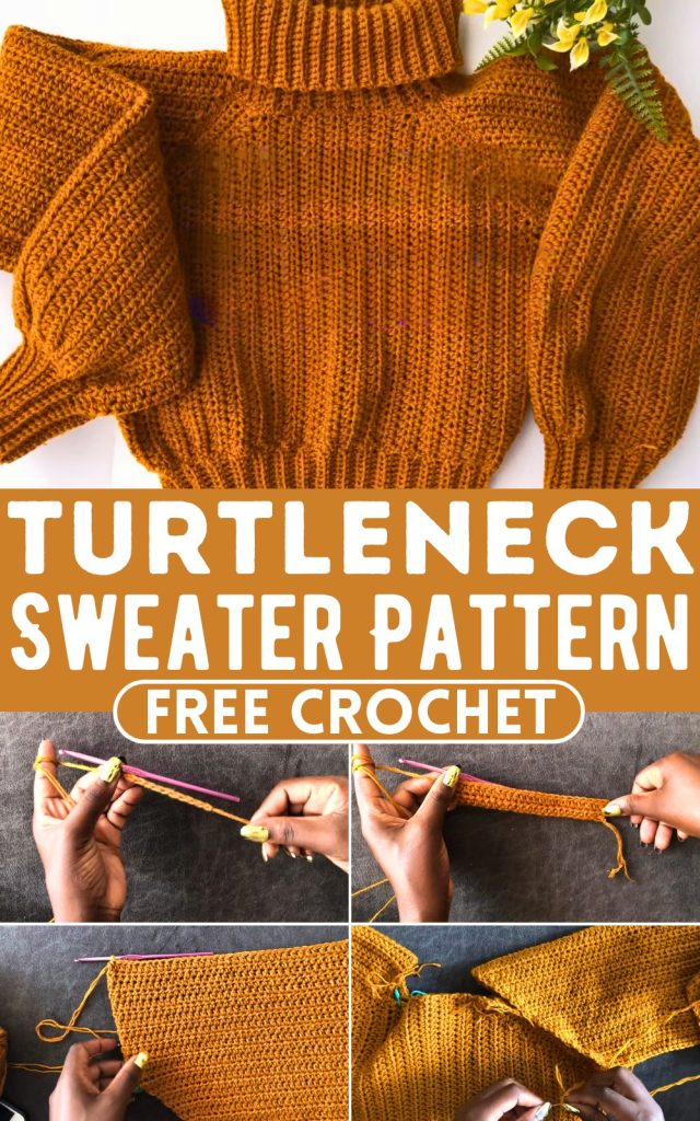 Cozy & Comfy Crochet Turtleneck Sweater Pattern